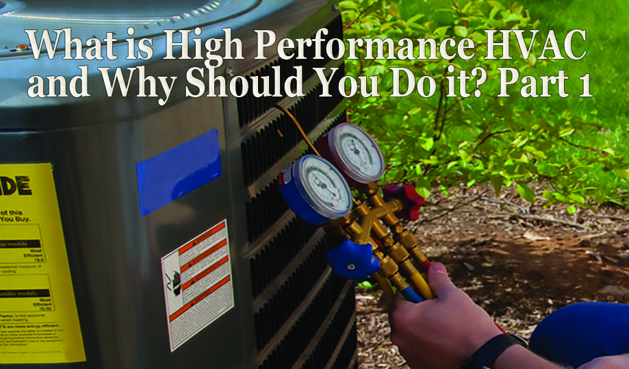 What Is High Performance HVAC and Why Do it? - HVAC Today